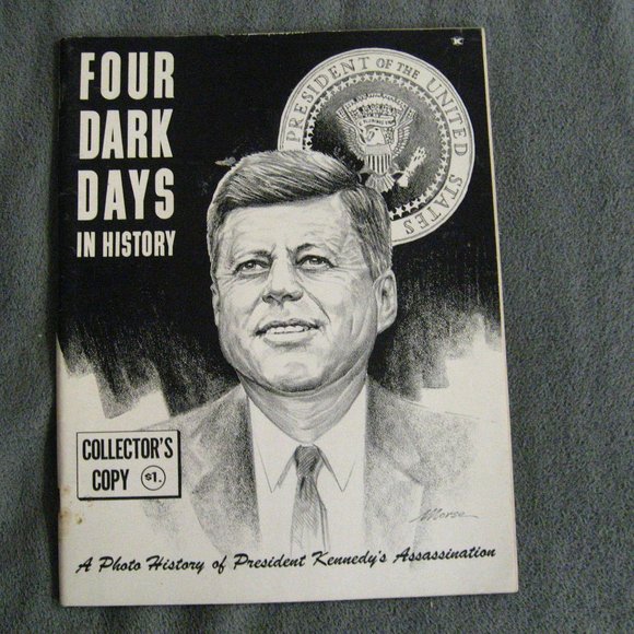 President John F Kennedy | Accessories | Four Dark Days In History 963 ...